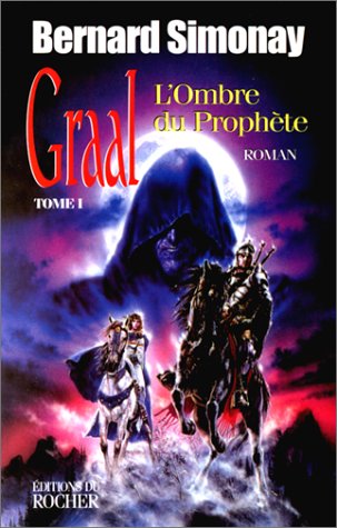 Graal, tome 1